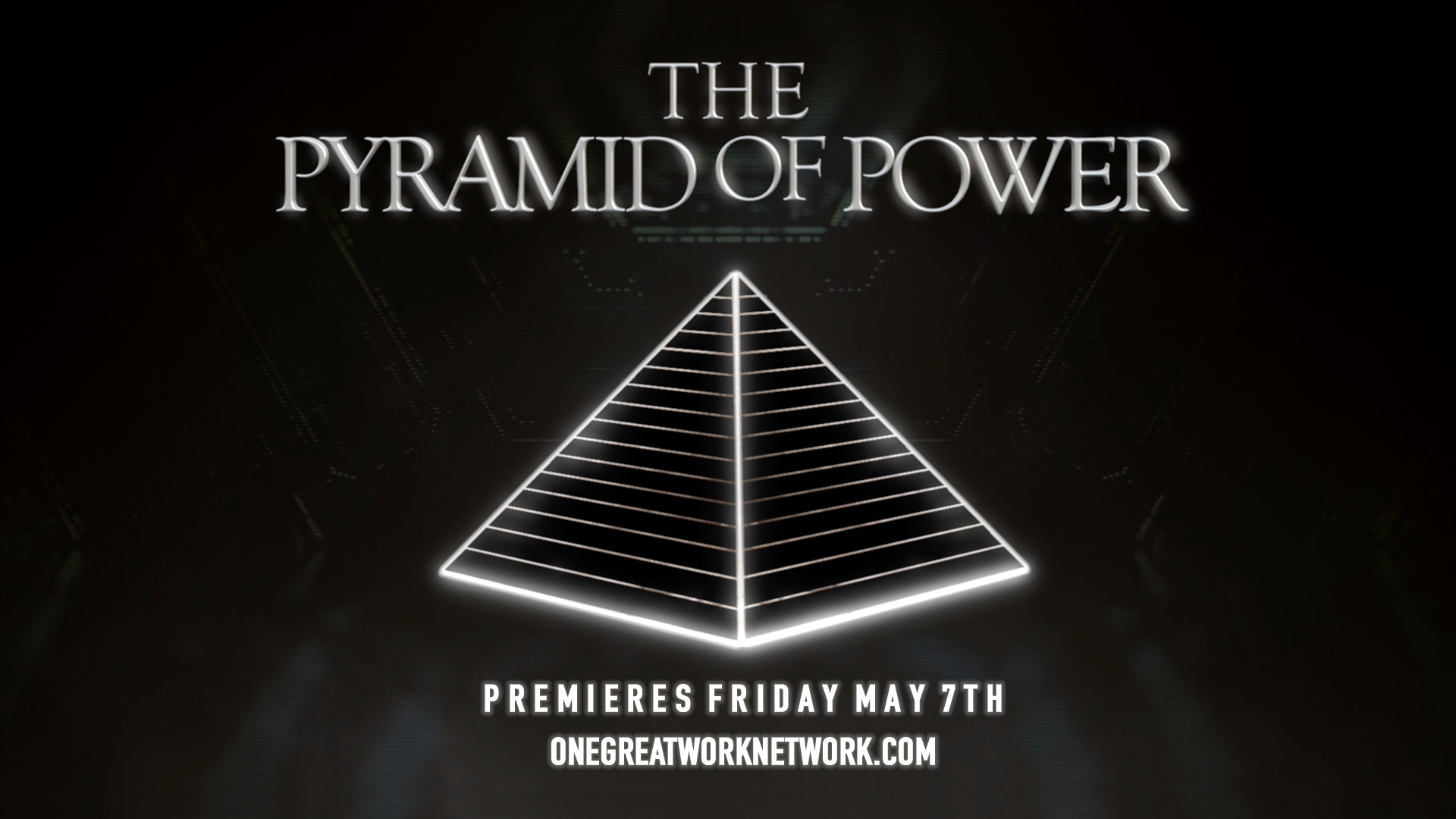 The Pyramid of Power Documentary Premieres May 7th! - The Conscious ...